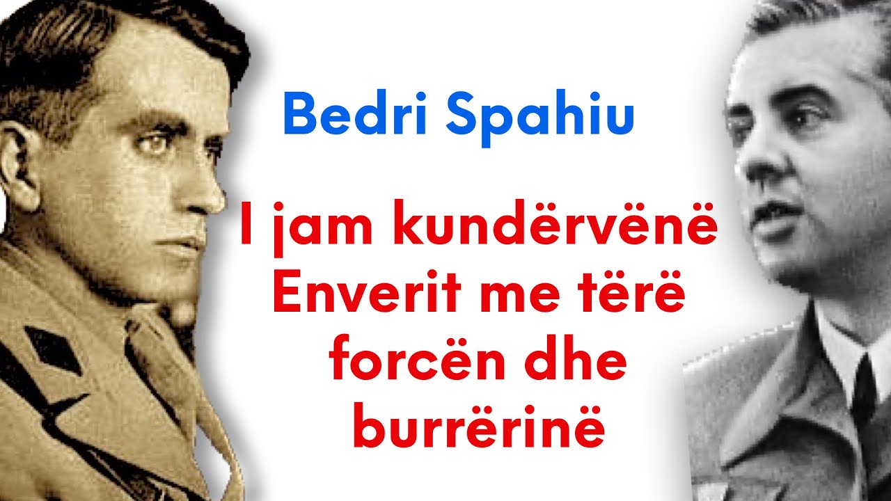 Bedri Spahiu: Unë jam disident që i jam kundërvënë Enverit. Ramizi ...