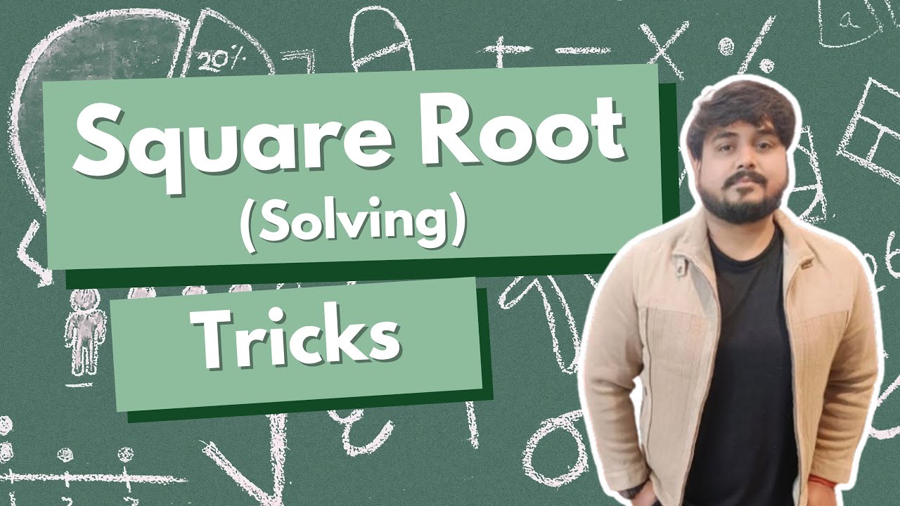 Solve Square Roots With Tricks | Basic Maths For Physics | Class 8 to ...
