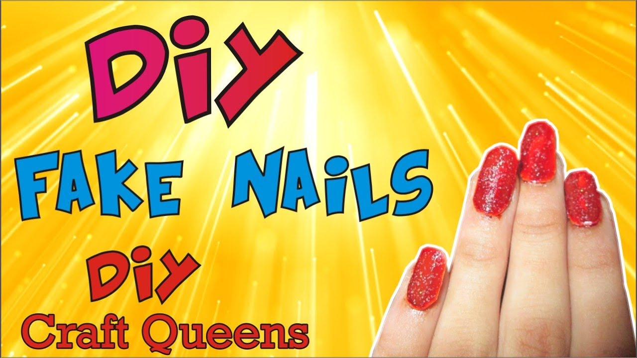 DIY Fake Nails || How to make Nail at Home || DIY Craft Queens. - YouTube