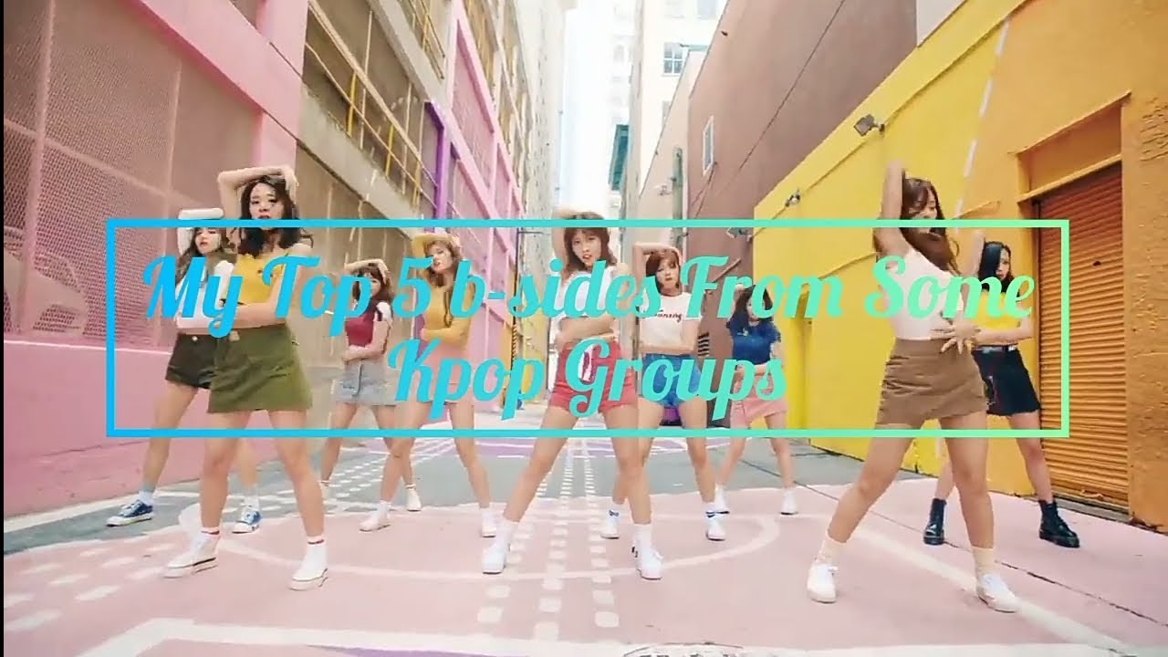 My Top 5 b-sides From Some Kpop Groups - YouTube