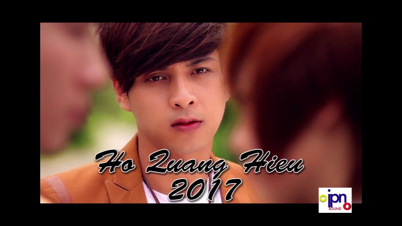 ho quang hieu 2017 - YouTube