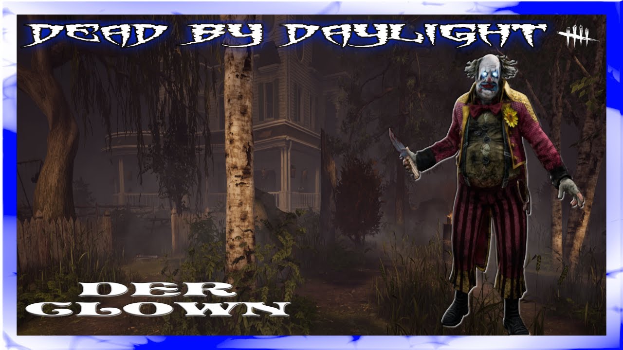 Dead by Daylight [DbD] Clown #01 - Das Ende kurz und knapp | Gameplay ...