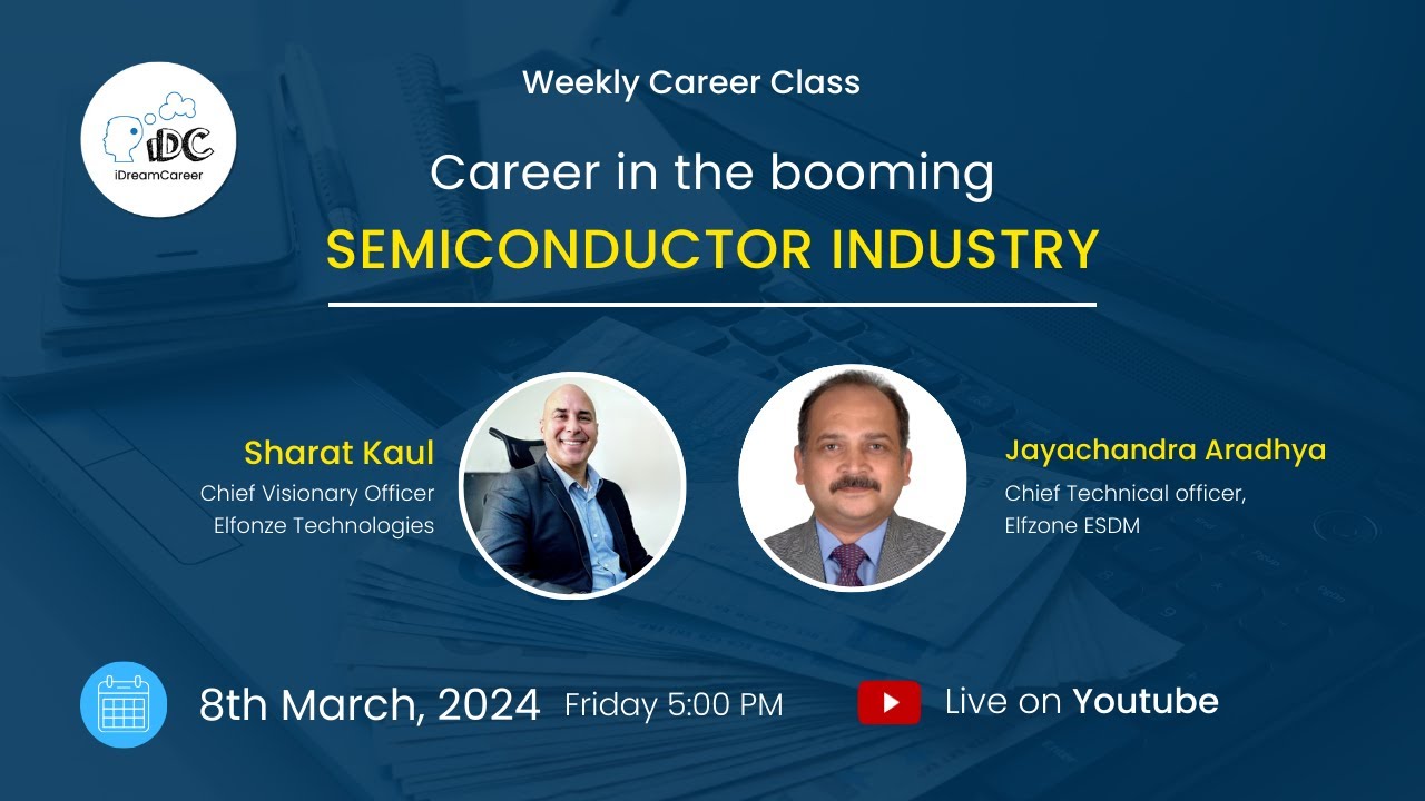 Career in the booming Semiconductor Industry | Weekly Career Class ...
