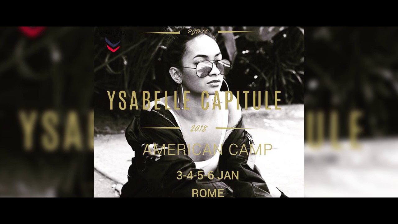 YSABELLE CAPITULE x American Camp 2018 - YouTube