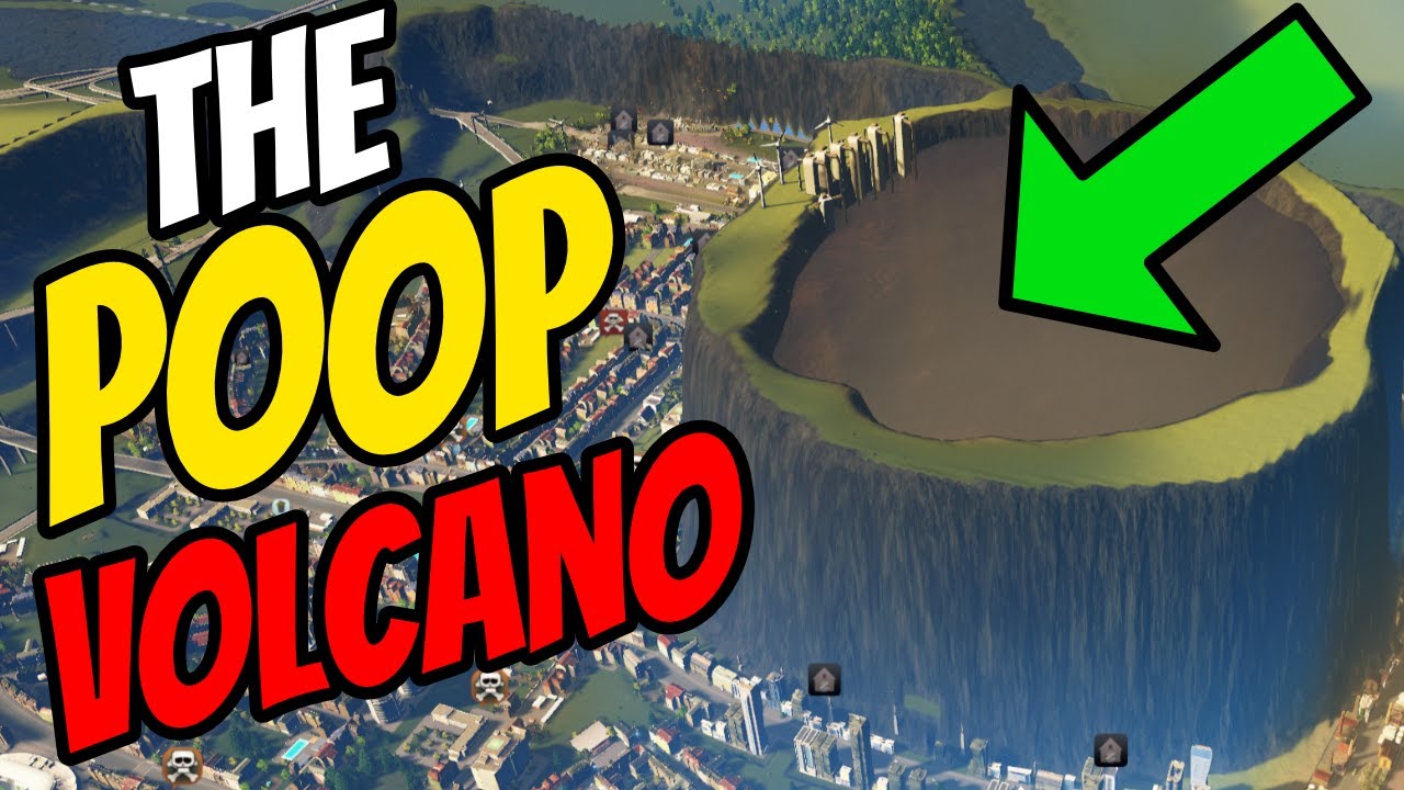Cities: Skylines Building The Poop Volcano Gameplay [PC] - YouTube