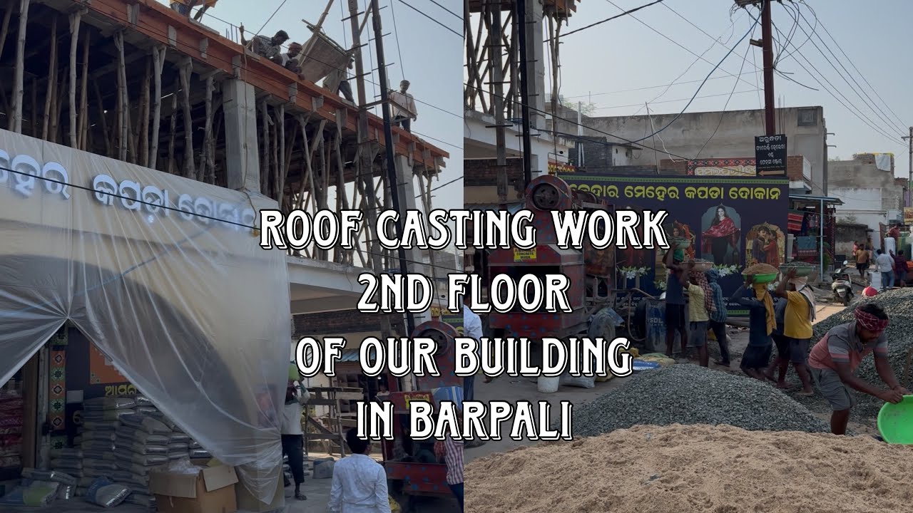 Roof Casting Work of Our 2nd Floor | Step-by-Step Process | Building ...