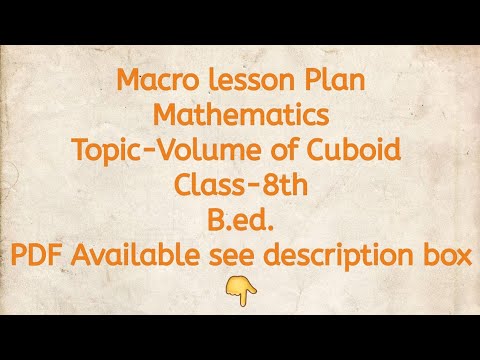 Macro lesson Plan/Mathematics/Topic-Volume of Cuboid/Class-8th/B.ed ...