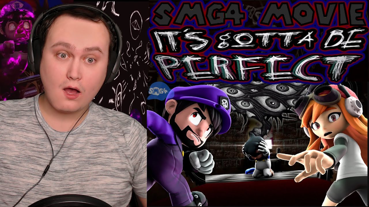 SMG4 Movie: IT'S GOTTA BE PERFECT | Reaction | The Keyboard - YouTube