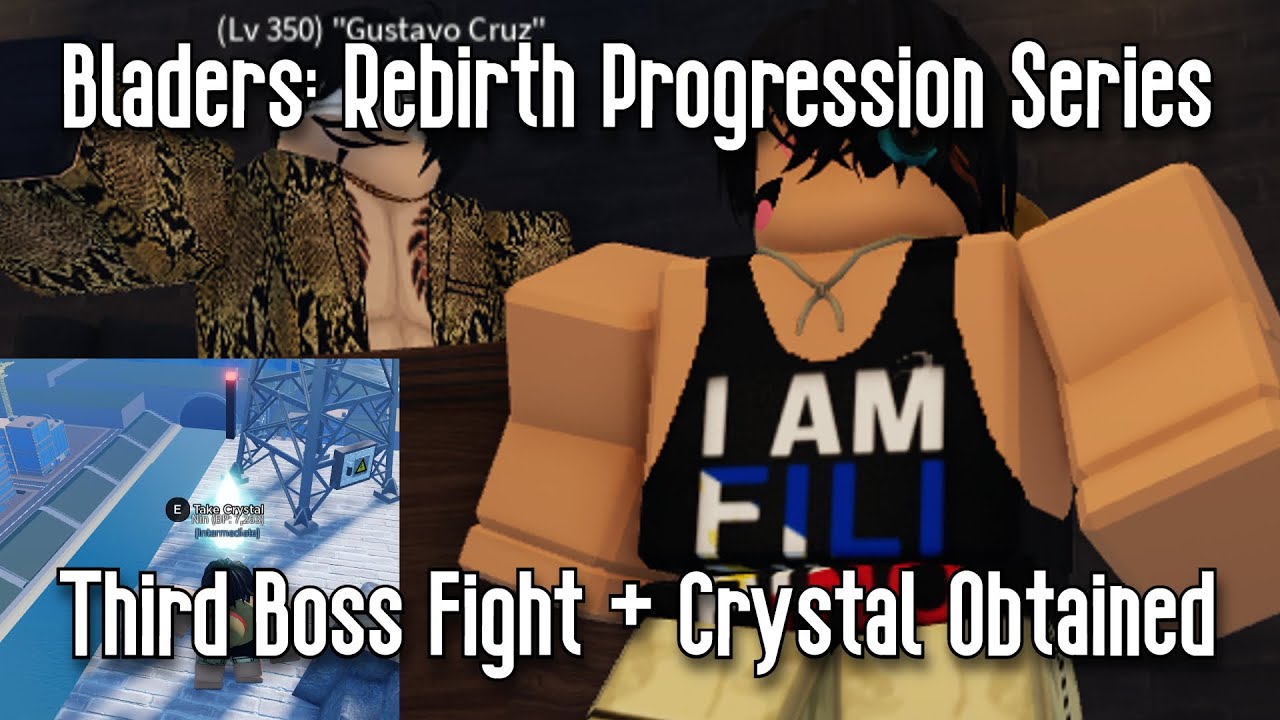 BLADERS: REBIRTH PROGESSION - THIRD BOSS + CRYSTAL (ROBLOX) - YouTube