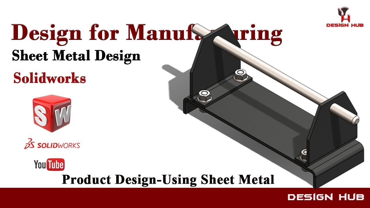 Product Design Using Sheet metal DFM concept in Solidworks - YouTube