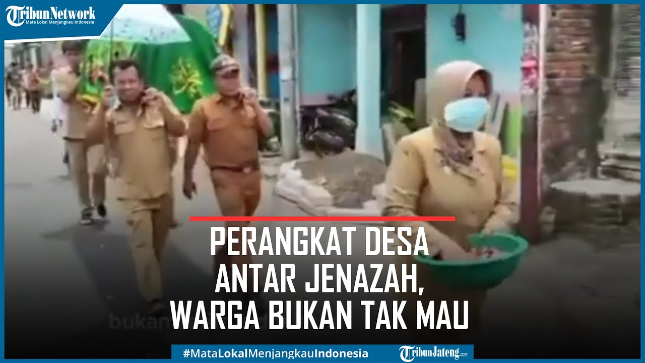 Viral Jenazah Diantar Perangkat Desa, Warga Bukan Tak Mau Mengantar ...