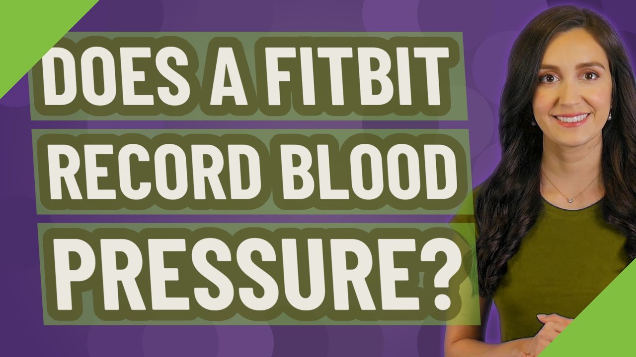 Does A Fitbit Record Blood Pressure YouTube Does A Fitbit Record Blood Pressure YouTube