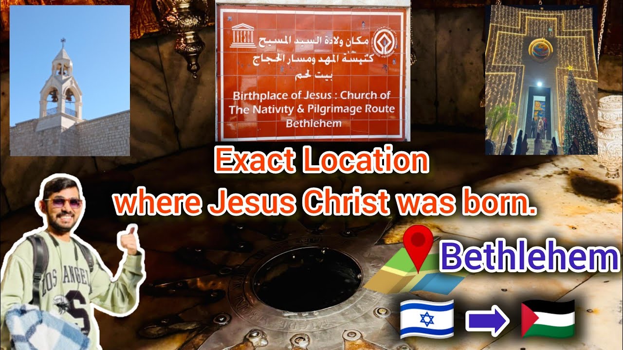 BETHLEHEM - Born Place of Jesus Christ ।। बेथलेहेम् - ईशा मसिह का जन्म ...