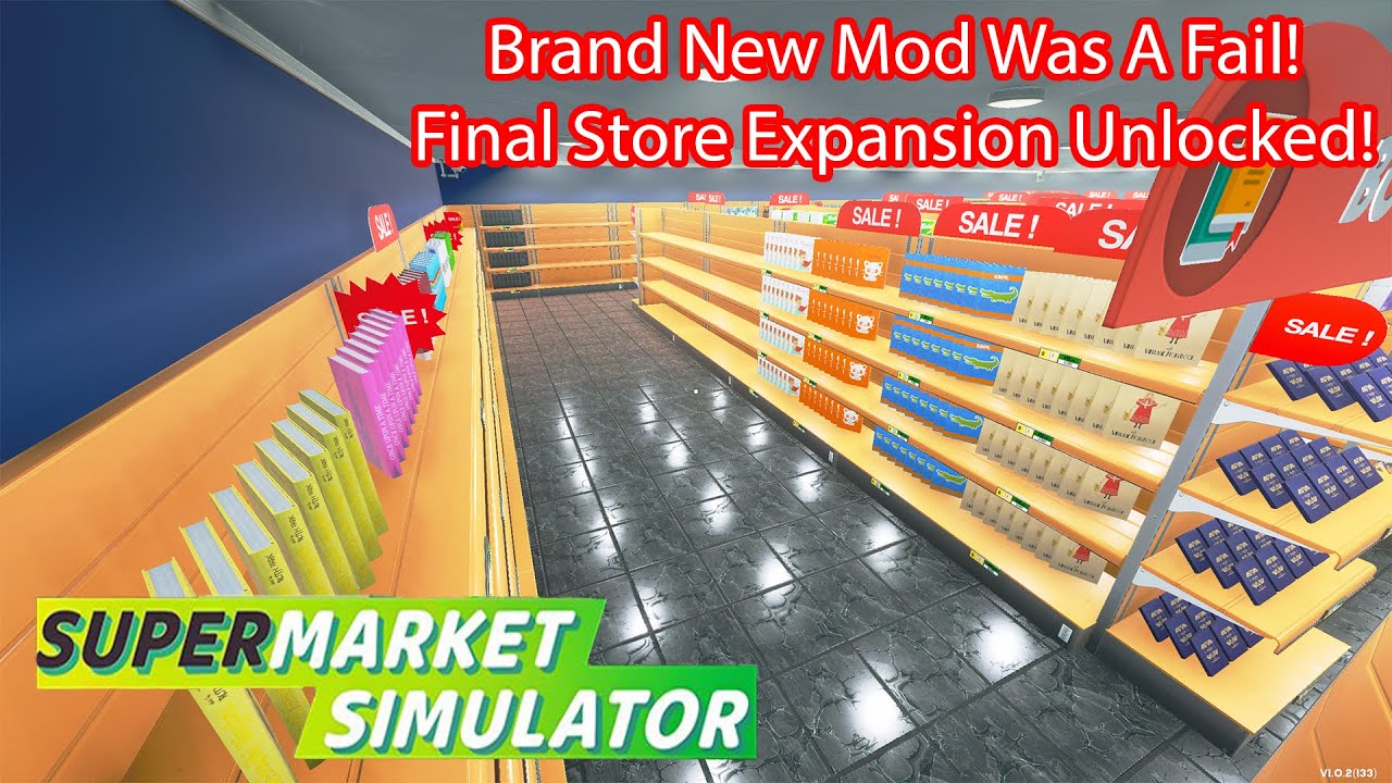 This New Mod Was a Total FAIL + Unlocking the Final Store Expansion ...