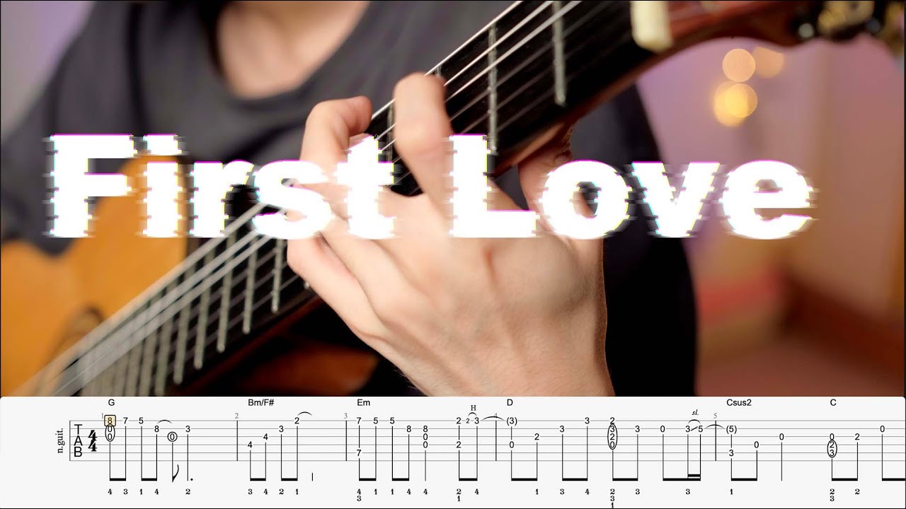 First Love - 宇多田ヒカル classical guitar cover with tab & tutorial - YouTube
