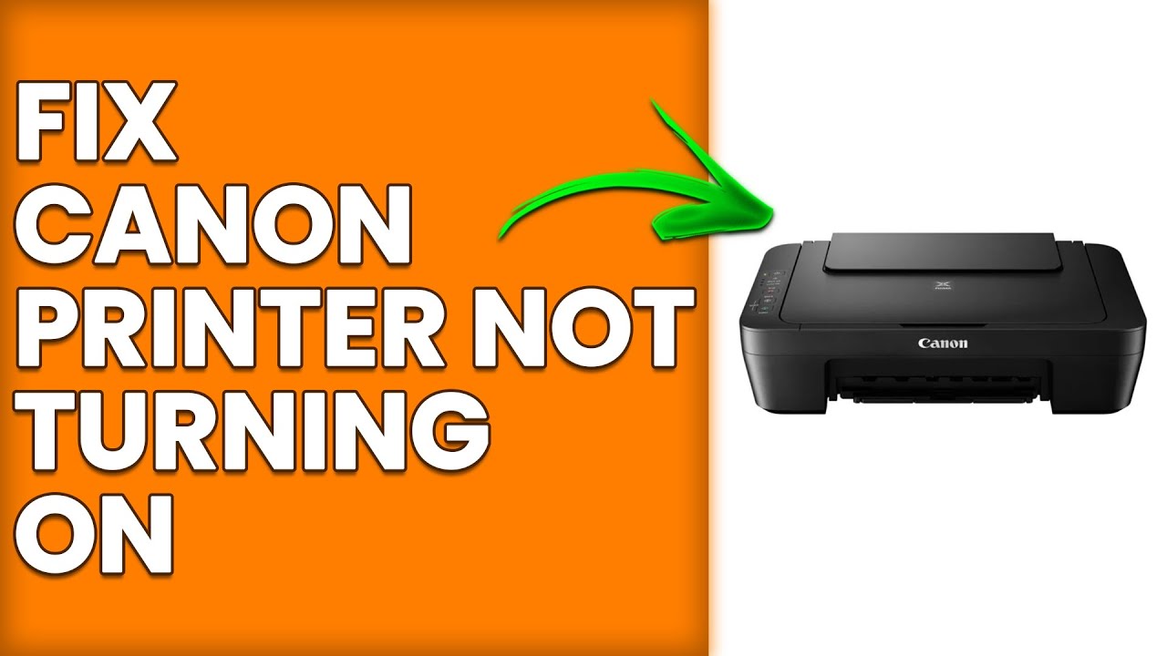 How To Fix Canon Printer Not Turning On (How To Troubleshoot Canon ...
