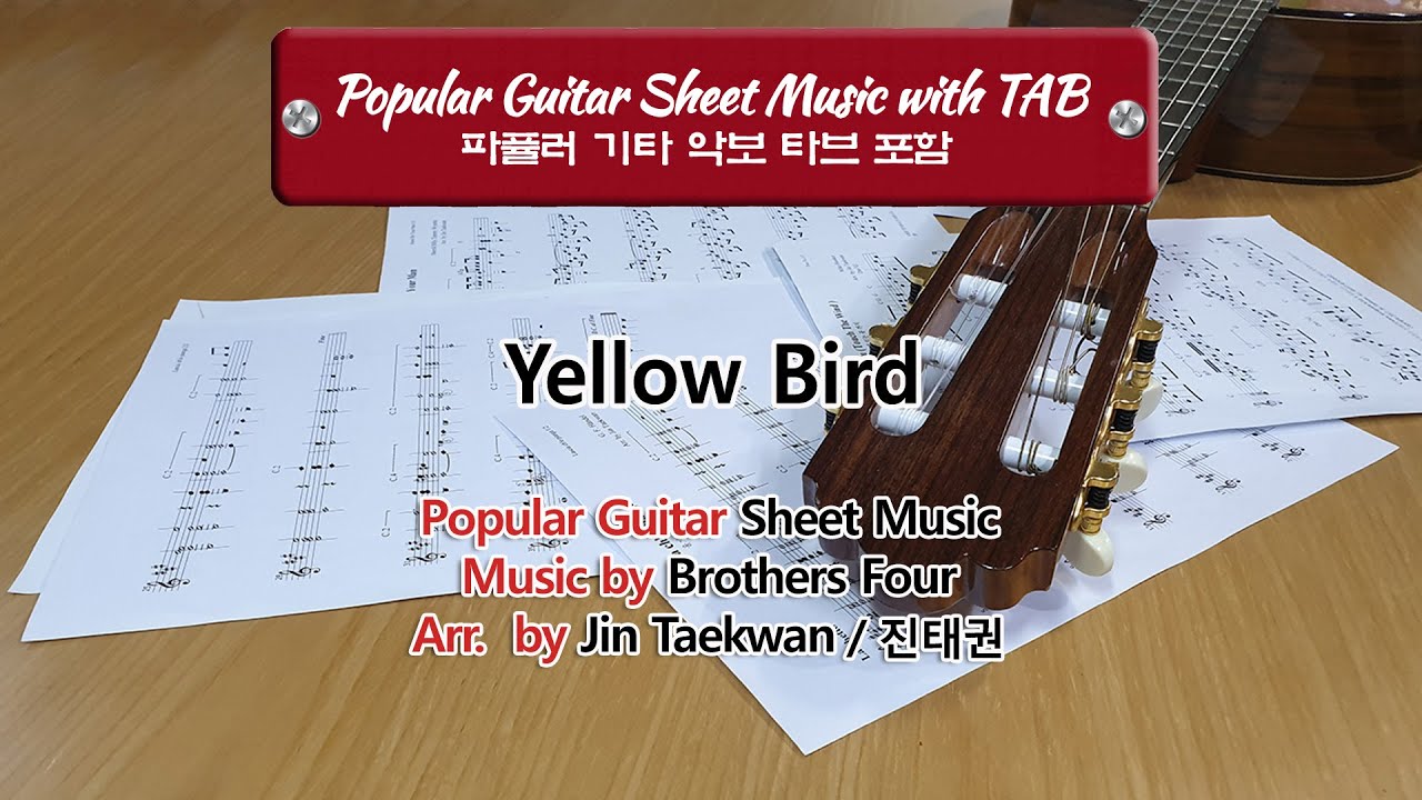 Yellow Bird ( Popular Guitar Sheet Music w/ TAB/ 타브 악보 / Brothers Four ...