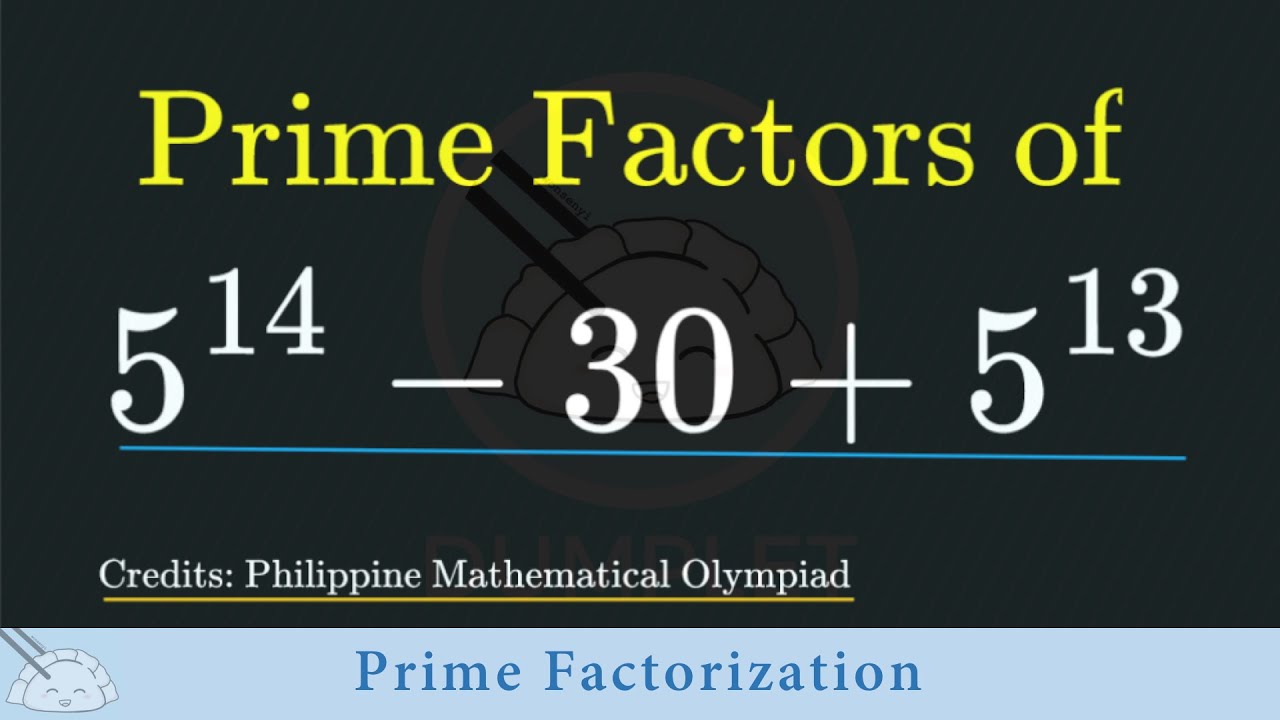 [PMO] Prime Factors of 5^14 - 30 + 5^13 || Elementary Math / High ...