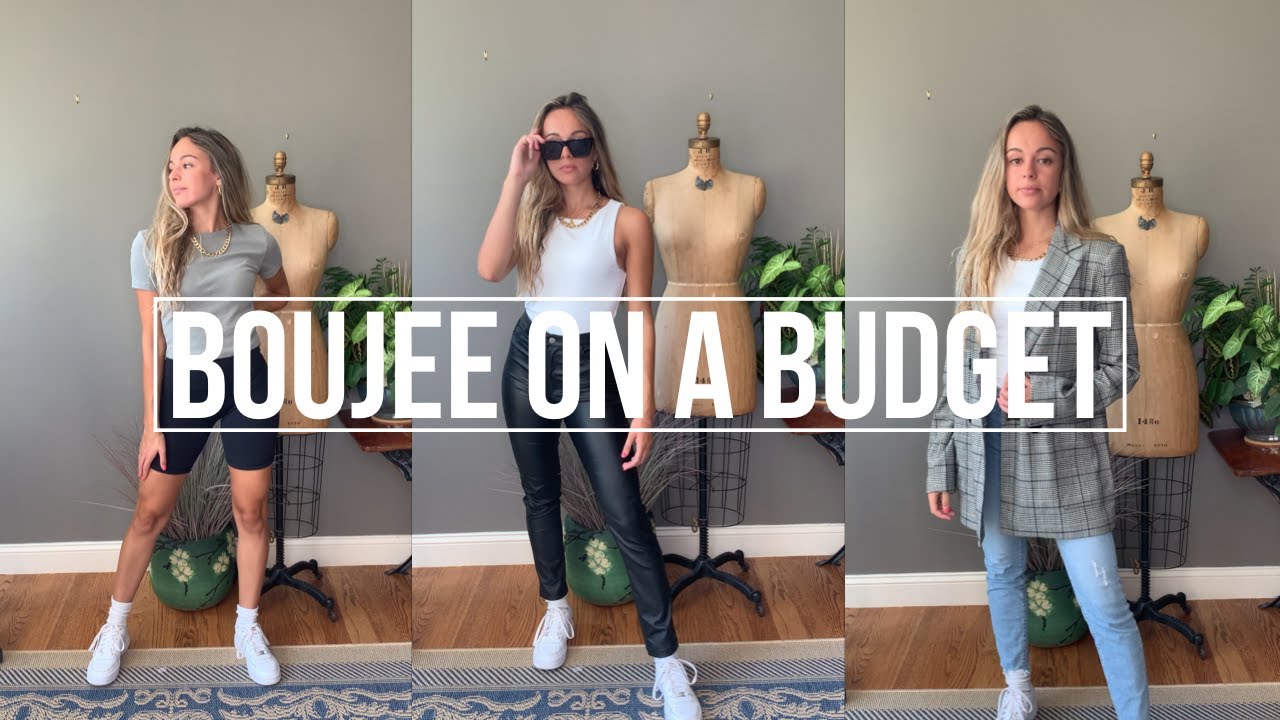 BOUJEE ON A BUDGET | How to Look Expensive without Breaking the Bank ...