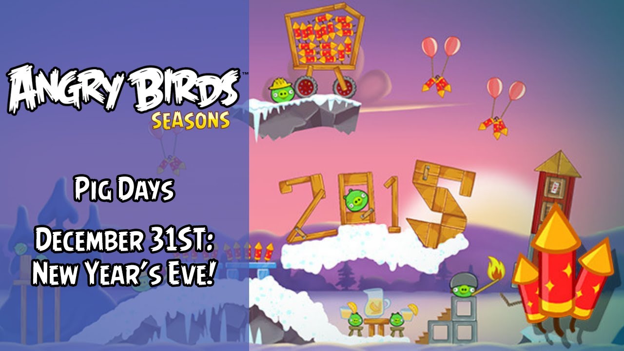 Angry Birds Seasons: Pig Days | December 31ST: New Year's Eve! | ABGFT ...