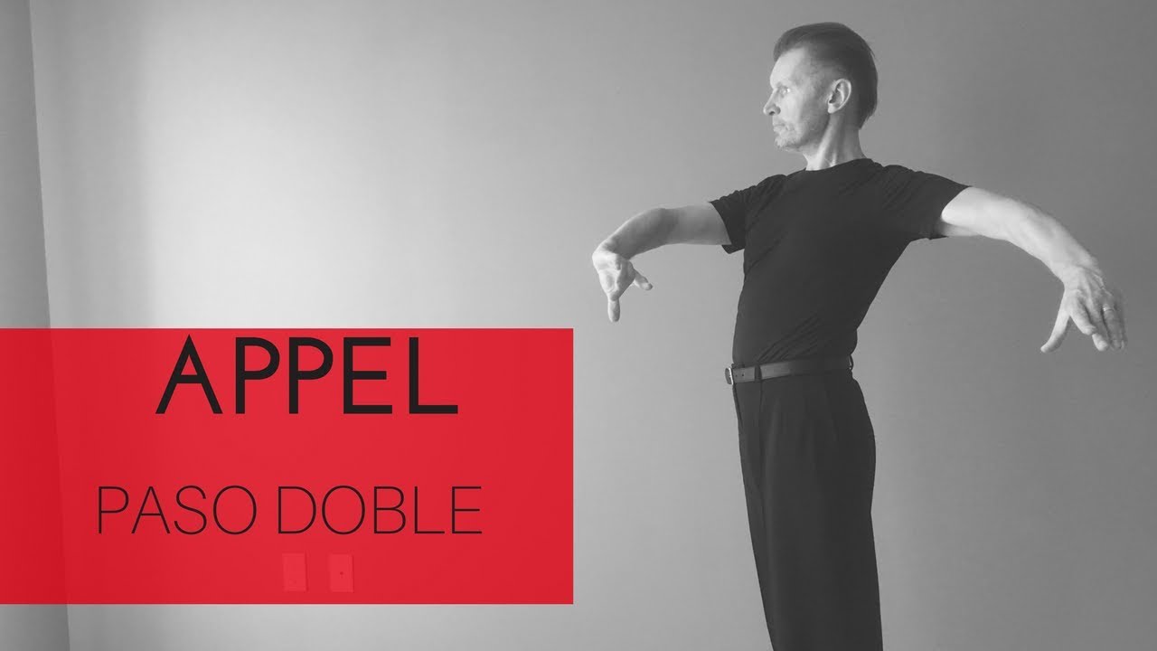 How to dance Appel in the Paso Doble - YouTube