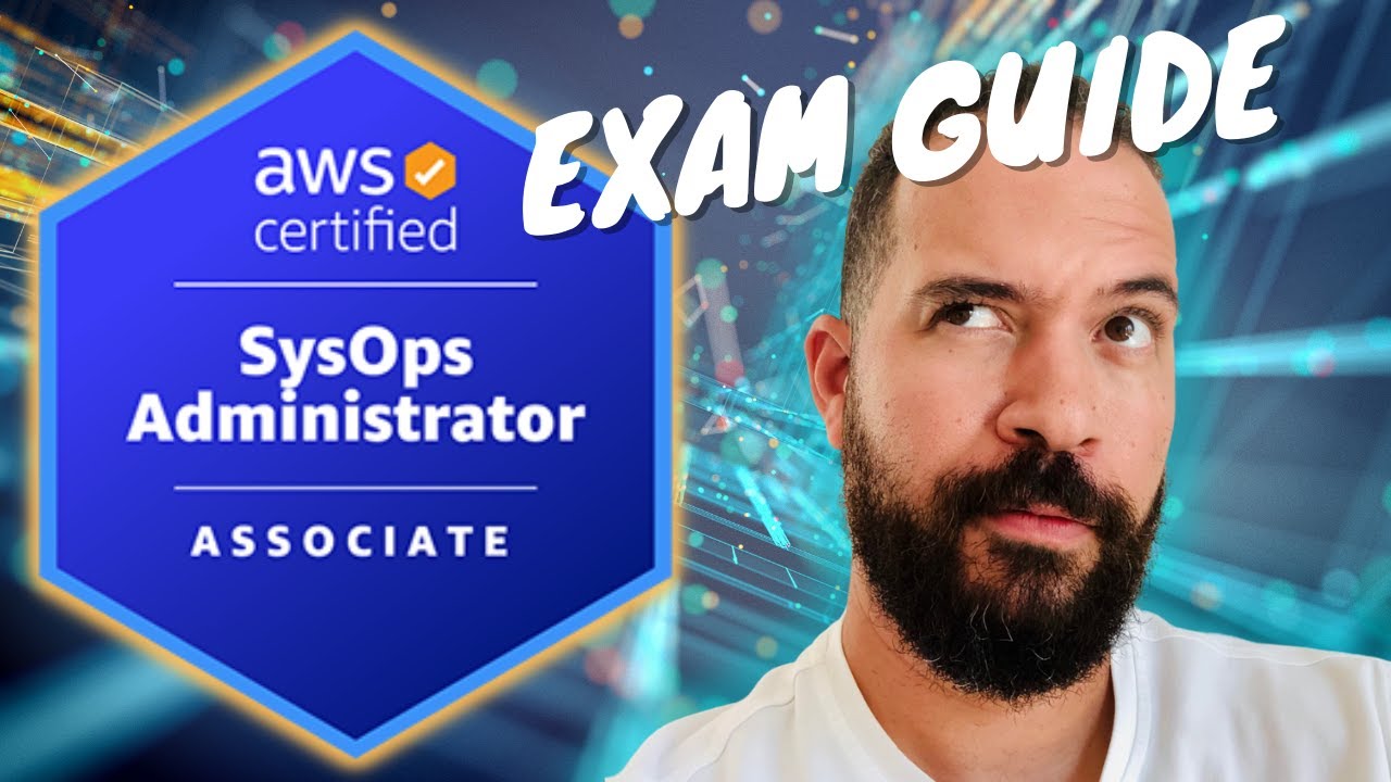 AWS SysOps Administrator Associate Exam Prep Guide - YouTube