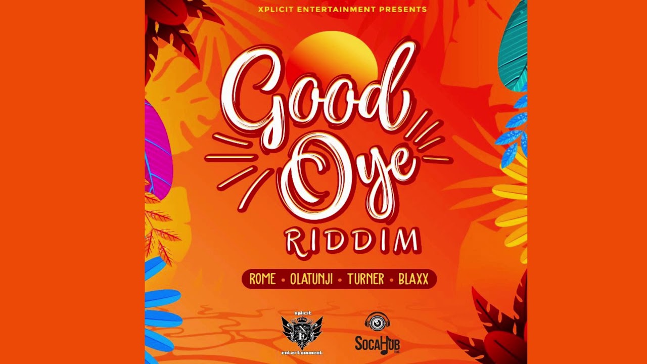 Good Oye Riddim Mix (2019 Soca) Olatunji,TurnermBlaxx,Rome Mix By ...