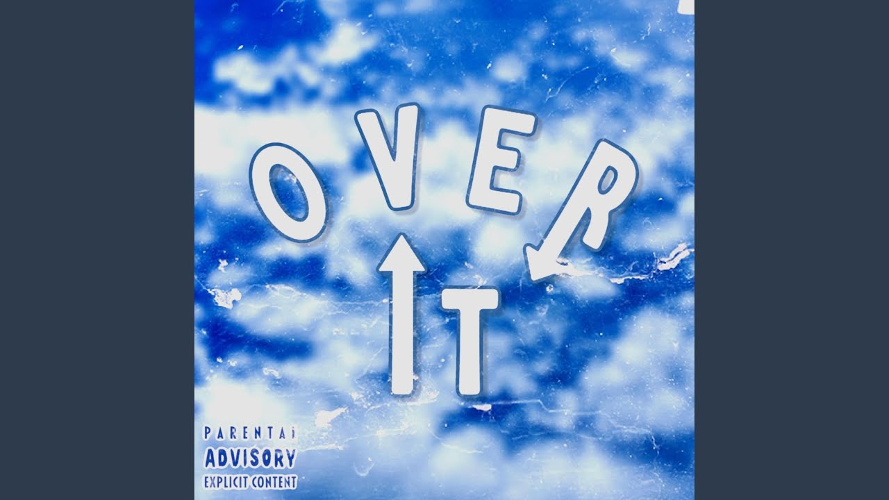 Over It - YouTube