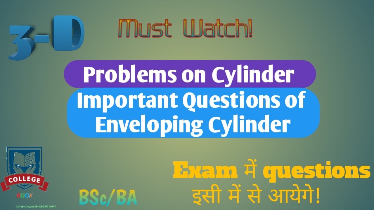 Problems on Cylinder(Enveloping Cylinder)/Illustrative Examples |3-D ...