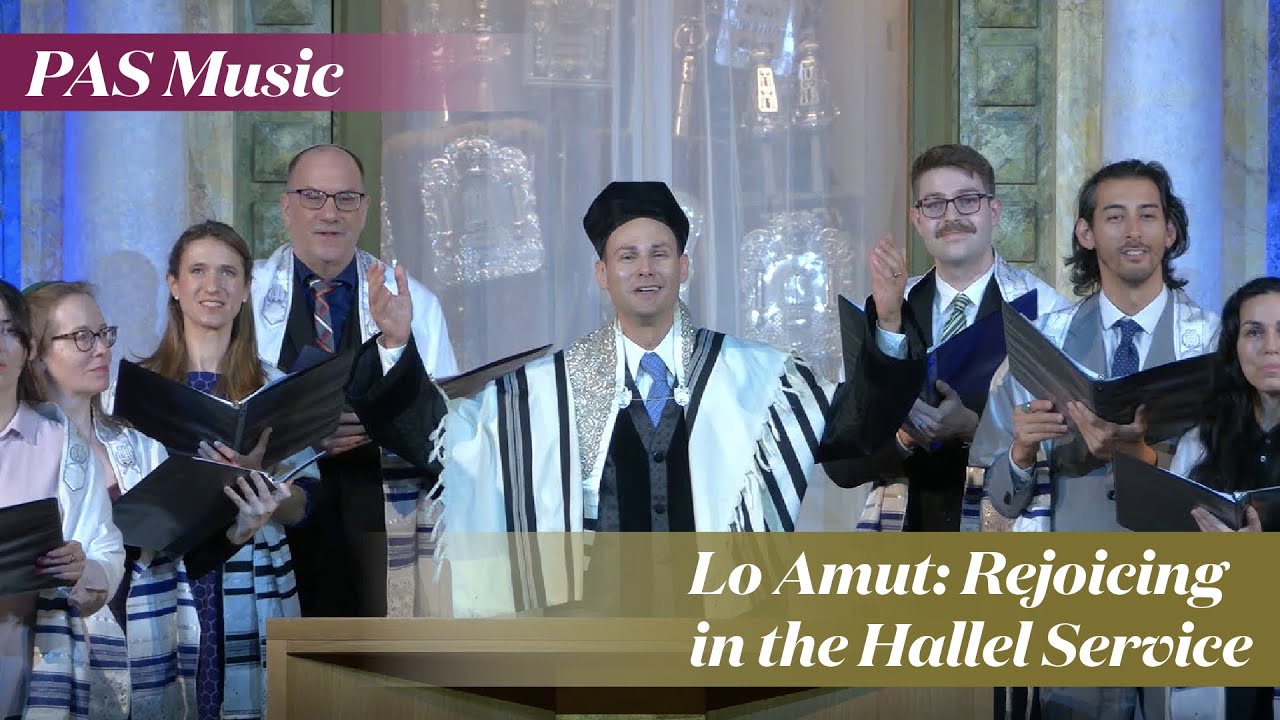 Lo Amut: Rejoicing in the Hallel Service - YouTube