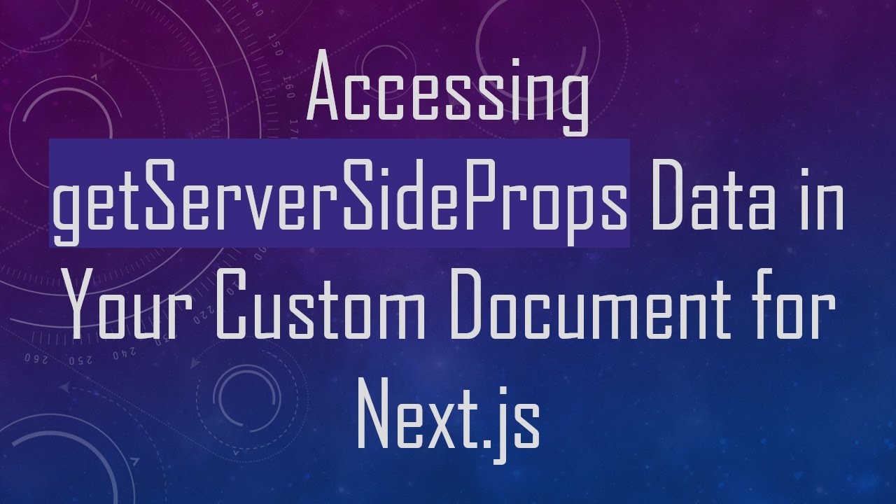 Accessing getServerSideProps Data in Your Custom Document for Next.js - YouTube