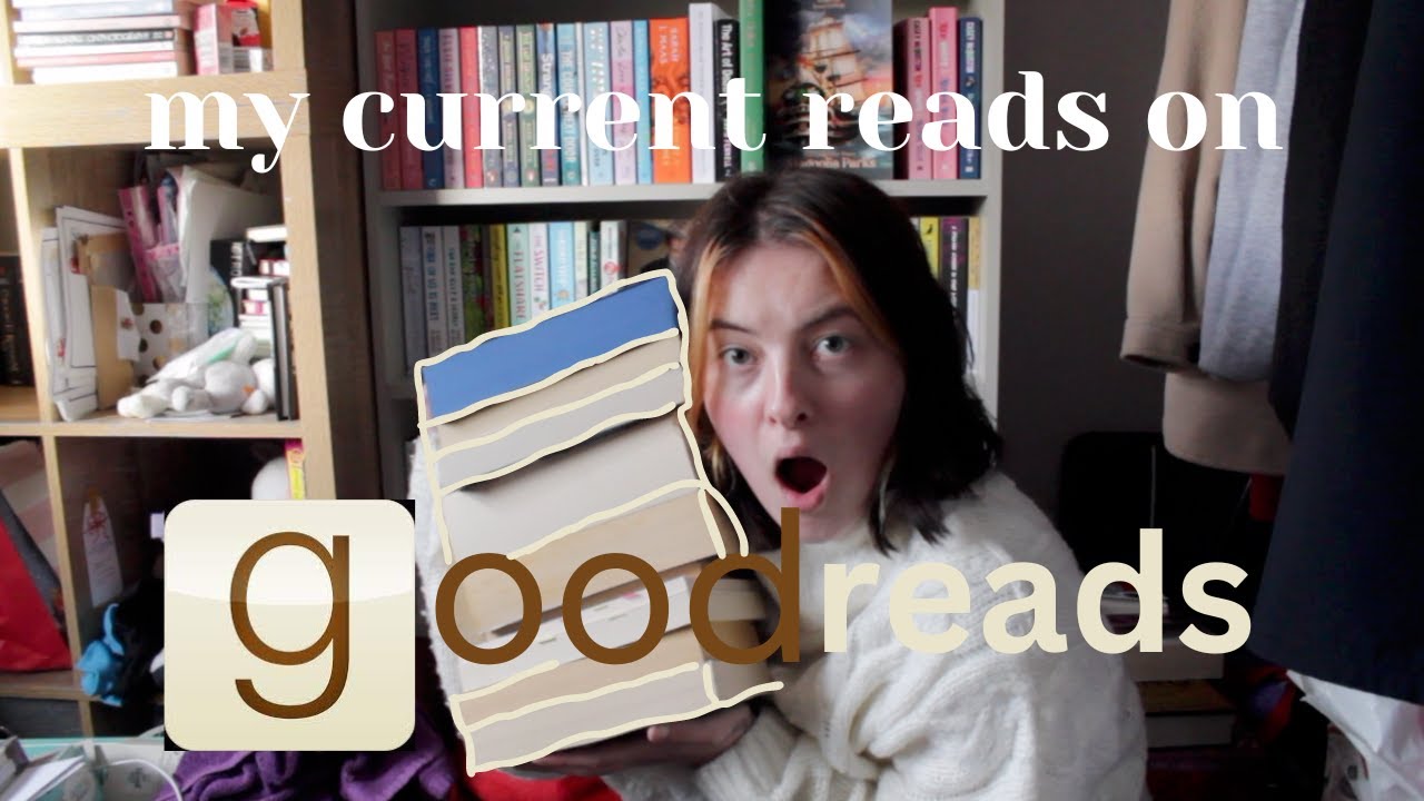 finishing books from my 'Currently Reading' list on GoodReads | reading ...