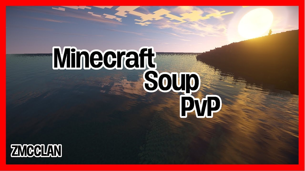 Minecraft Soup PvP [ZMCCLAN] - YouTube