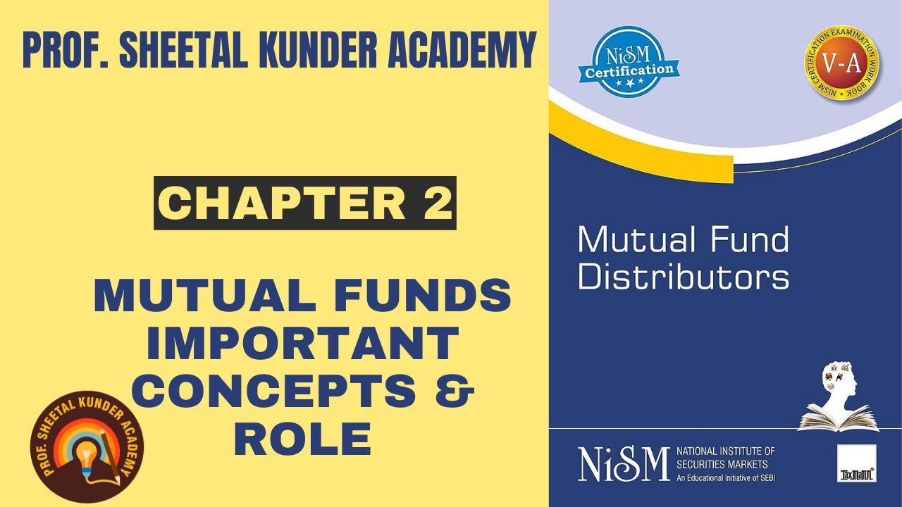 Nism Mutual Fund Chapter 2 Mutual Funds Important Concept And Role
