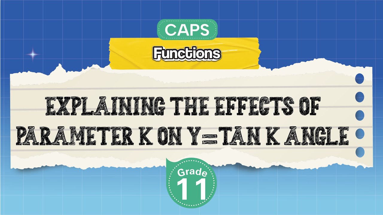 [GRADE 11] Explaining the Effects of Parameter k on y=tan K Angle - YouTube