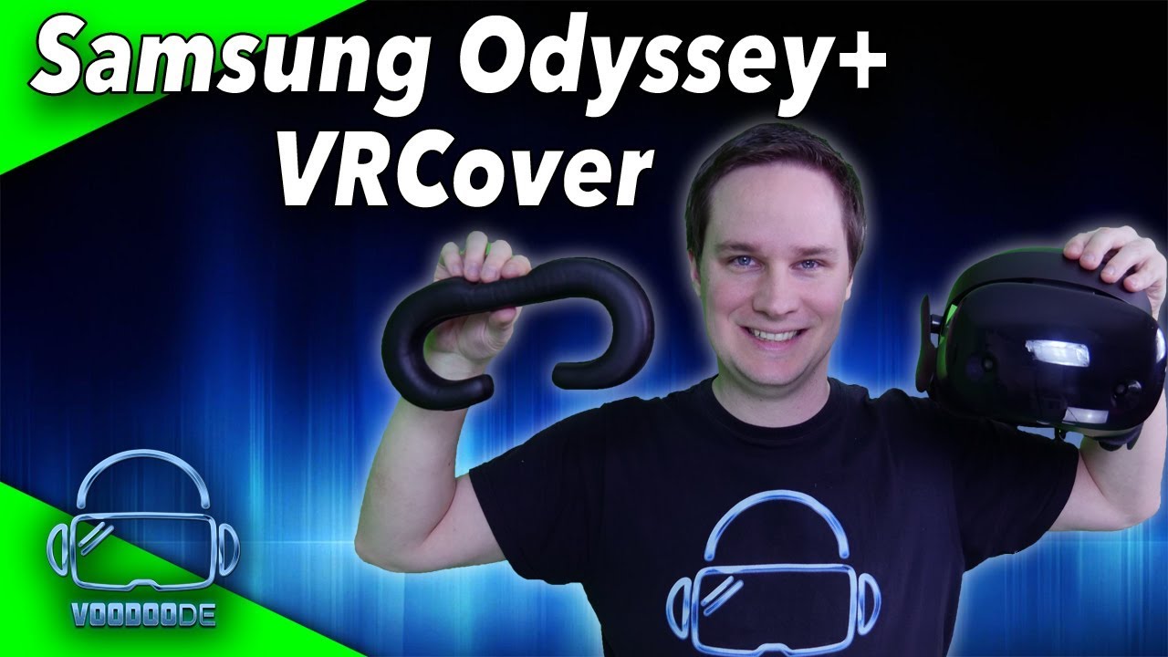 Make the Samsung Odyssey Plus more comfortable with VR Cover! [Virtual ...