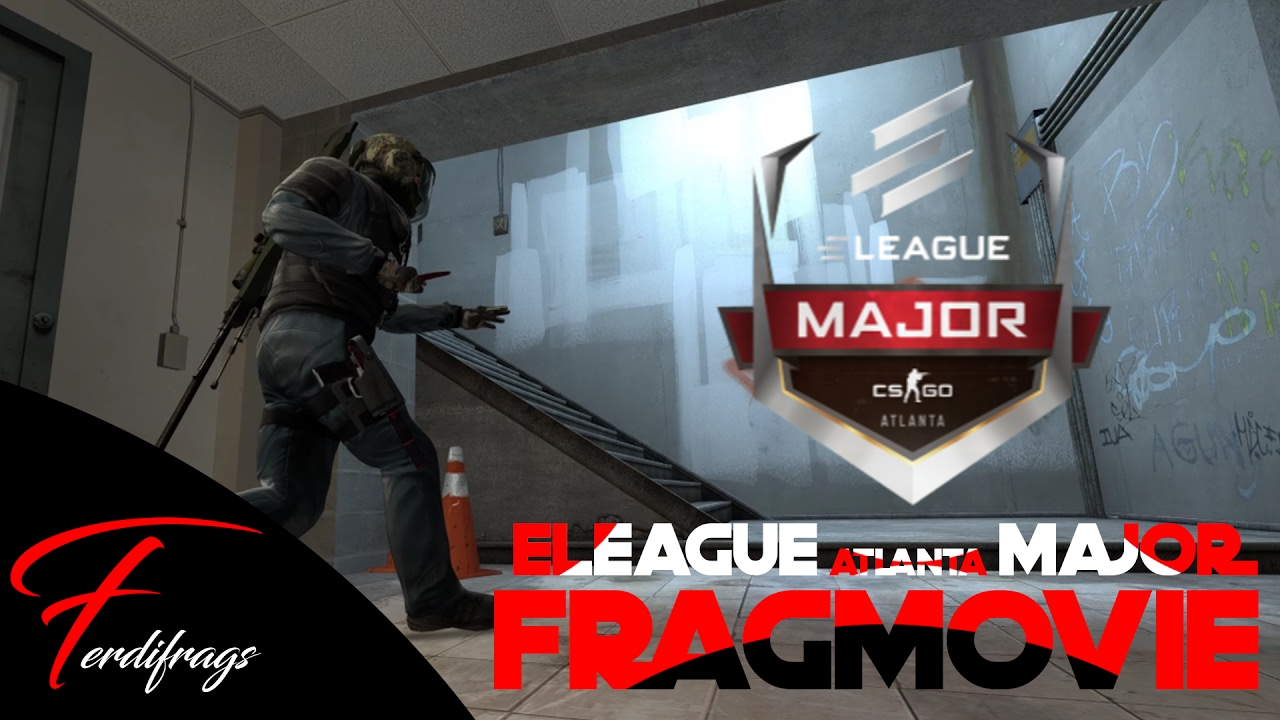 CS:GO - ELEAGUE MAJOR Atlanta 2017 (Pro Fragmovie) - YouTube