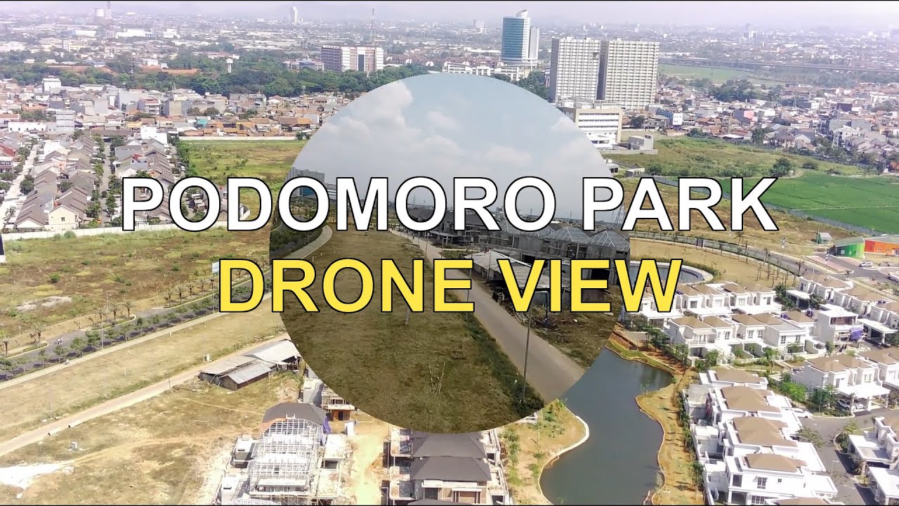 Podomoro Park Drone View - YouTube