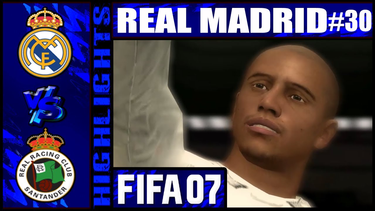Real Madrid vs RC Santander FIFA 07 Career Mode with Real Madrid FIFA 07 Remastered #30 - YouTube