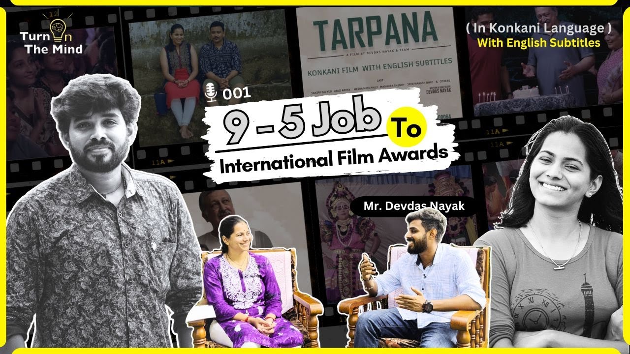 Diving into the World of Movie Making |Tarpana ( Konkani Movie )|Mr. Devdas Nayak | PODCAST Ep:1 ...