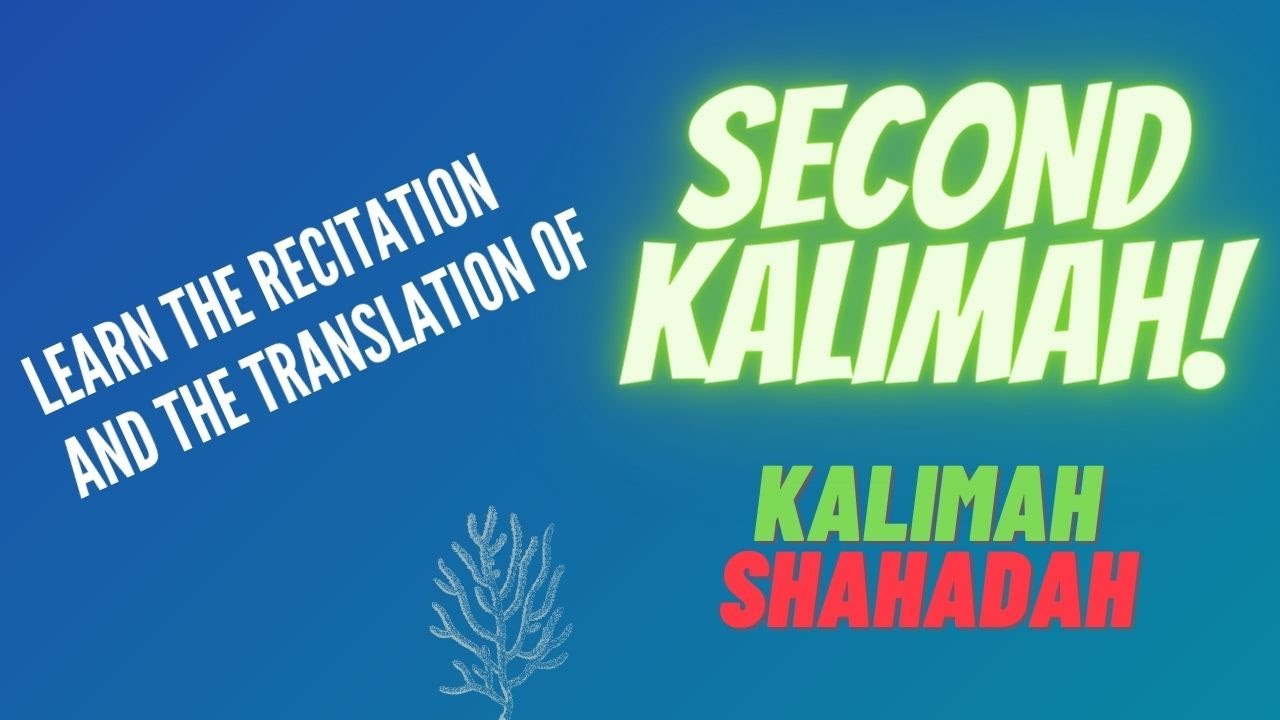 Second Kalima - Kalima Shahadah - YouTube