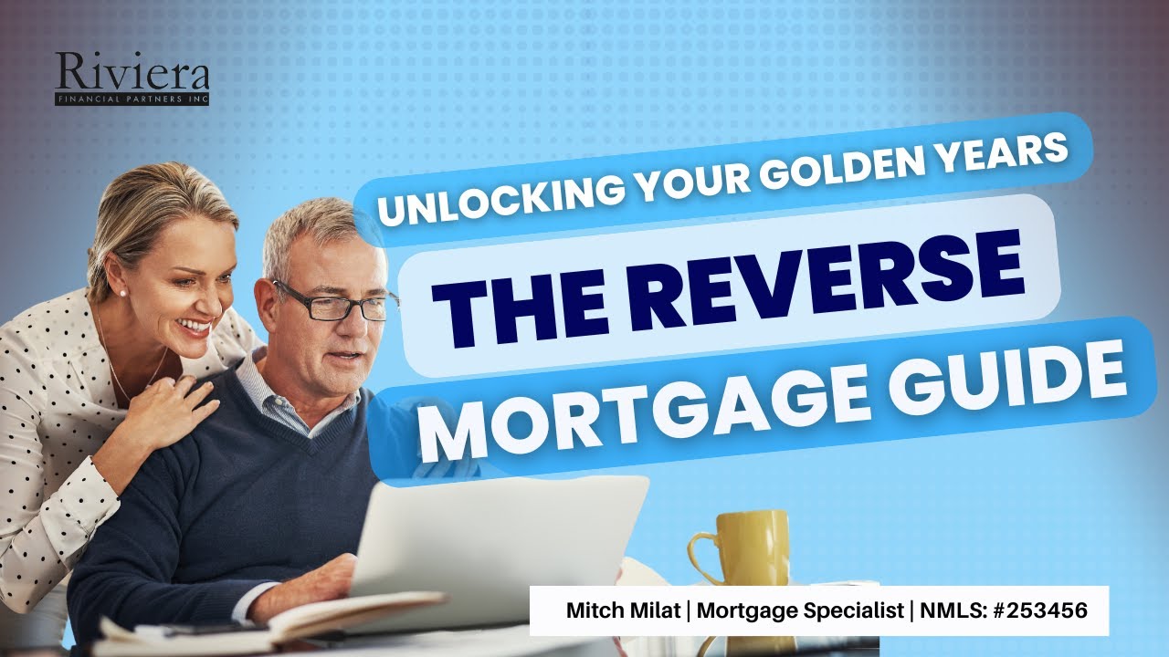 Unlocking Your Golden Years: The Reverse Mortgage Guide - YouTube