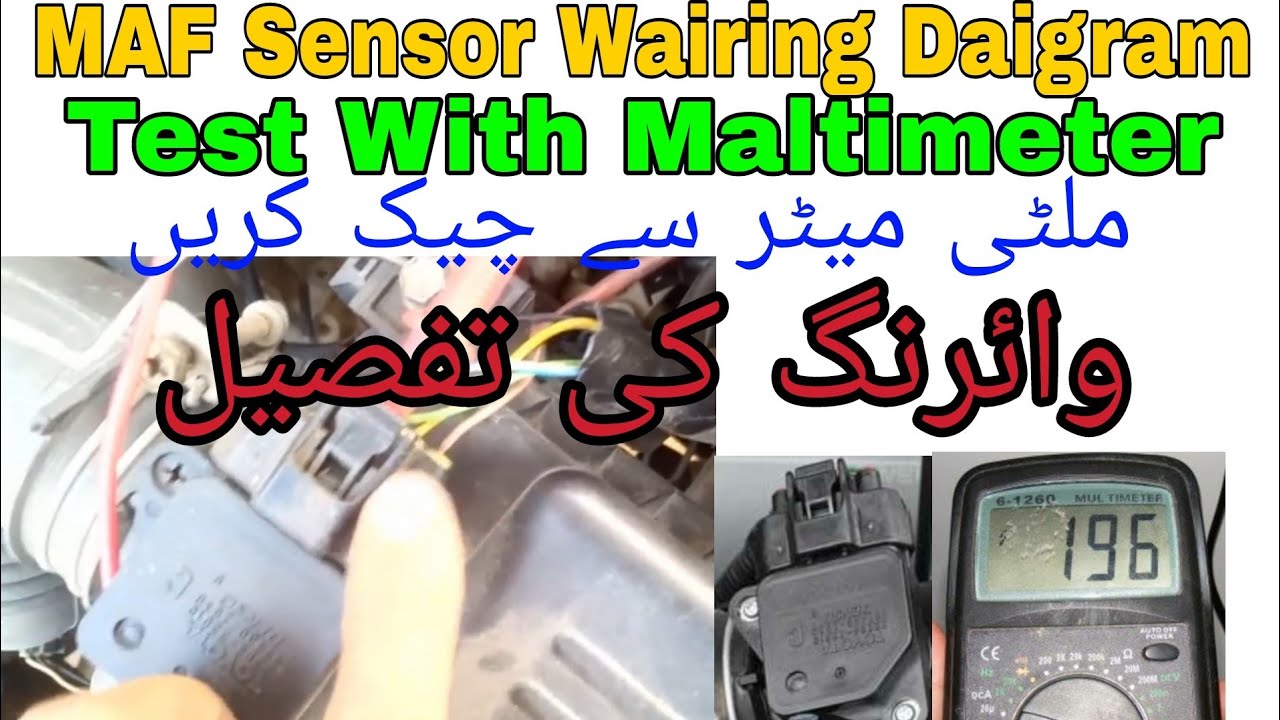 MASS AIR FLOW SENSOR,MAF,6 WAIR MAPSENSER,WAIRING DAIGRAM,Test With ...