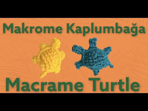 Makrome KAPLUMBAĞA Yapımı