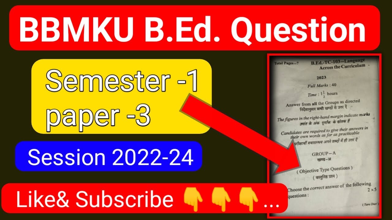 BBMKU B.Ed. Question Semester -1 paper 3 I B.Ed. Language Across the ...