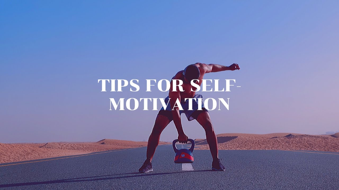 Tips for Self Motivation - YouTube
