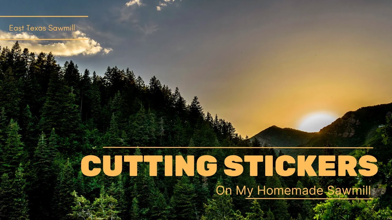 Cutting Wood Stickers Like a Pro: A Guide to Homemade Sawmill ...