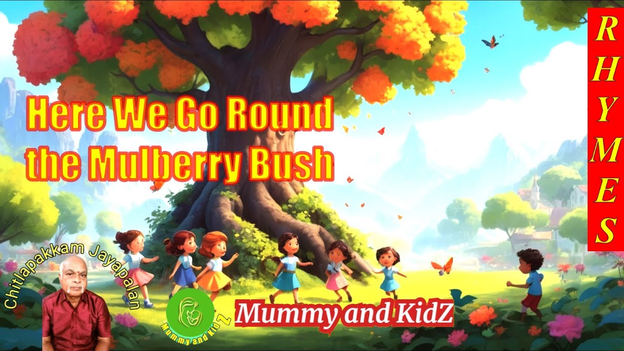 Here We Go Round the Mulbery Bush|Nursery Rhymes |Baby Songs|Mummy and ...