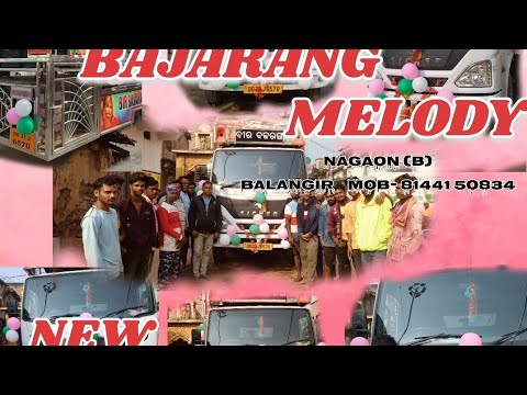 NEW SET-UP//BIR BAJARANG MELODY //NAGAON (B).BALANGIR- BINAYA KUMAR BISWAL,81441 50834 ...