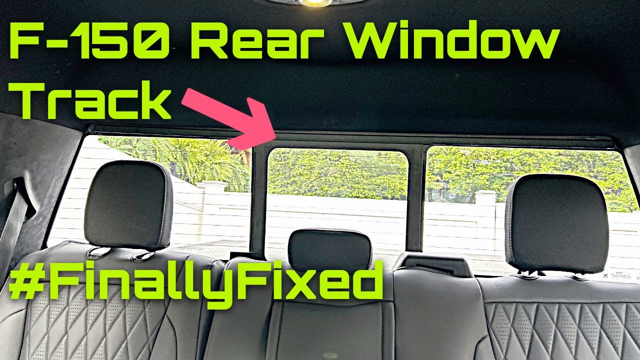 F150 rear window FIXED, results after 1 year and 3 failed attempts ...